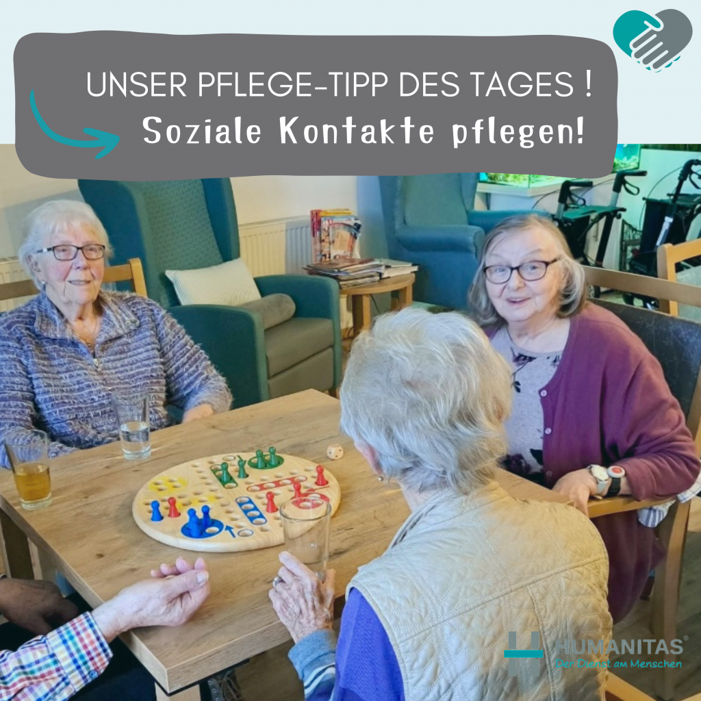 Pflege-Tipp des Tages: Soziale Kontakte pflegen! - HUMANITAS Pflegedienste